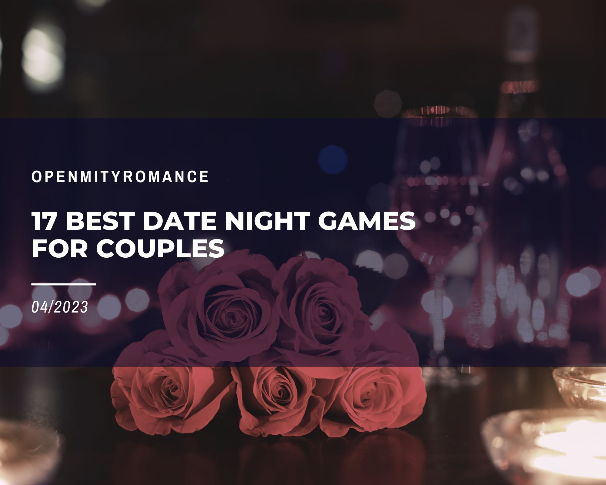 17 Best Date Night Games for Couples – OpenMityRomance